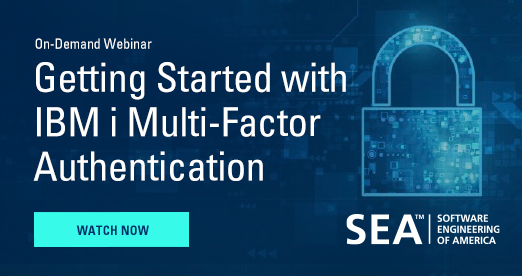 On-Demand Recording--Getting Started with IBM i Multi-Factor Authentication