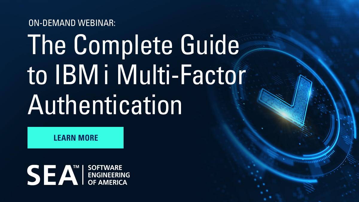 Webinar On Demand Video--The Complete Guide to IBM i Multi-Factor ...