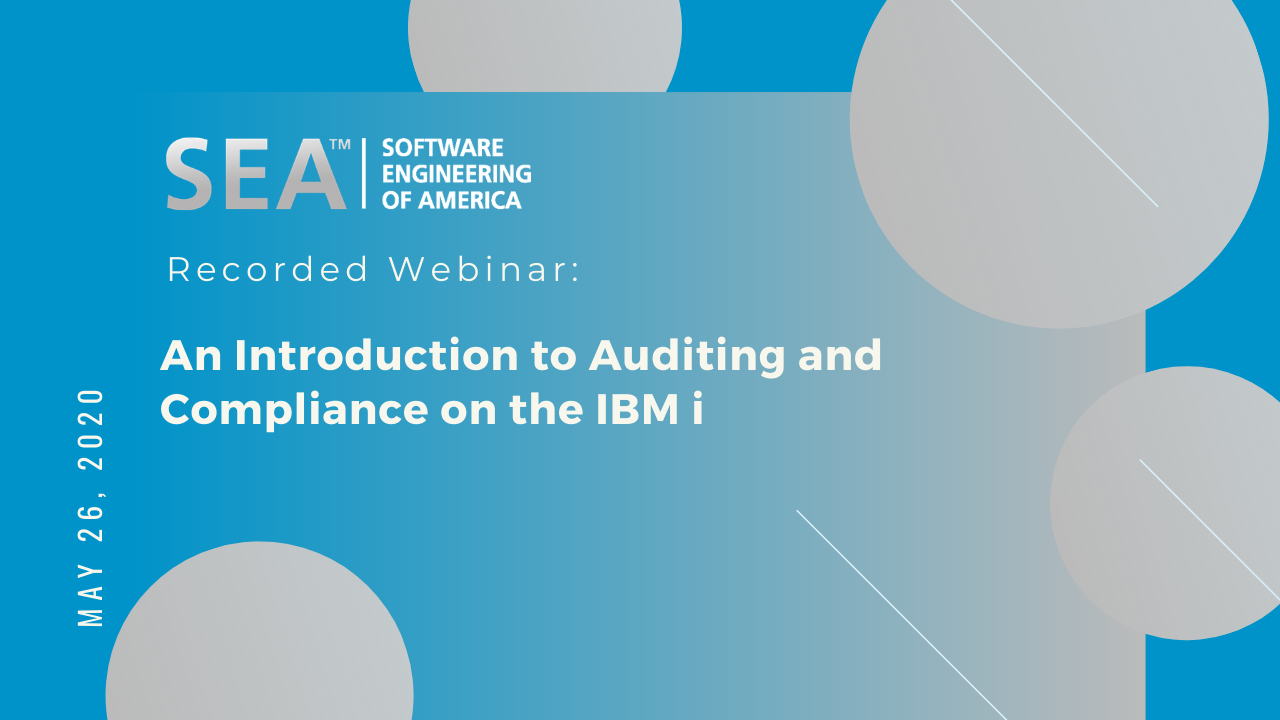 On-Demand Webinar--An Introduction to Auditing and Compliance on the IBM i