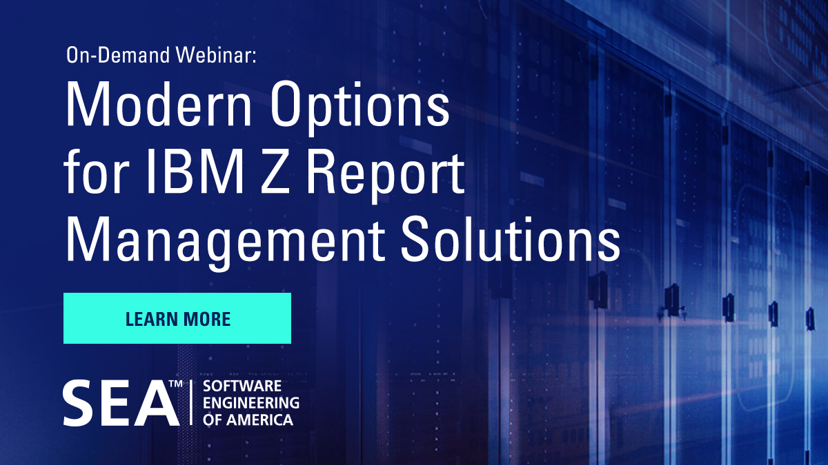 On-Demand Webinar (Z): Modern Options for IBM Z Report Management Solutions